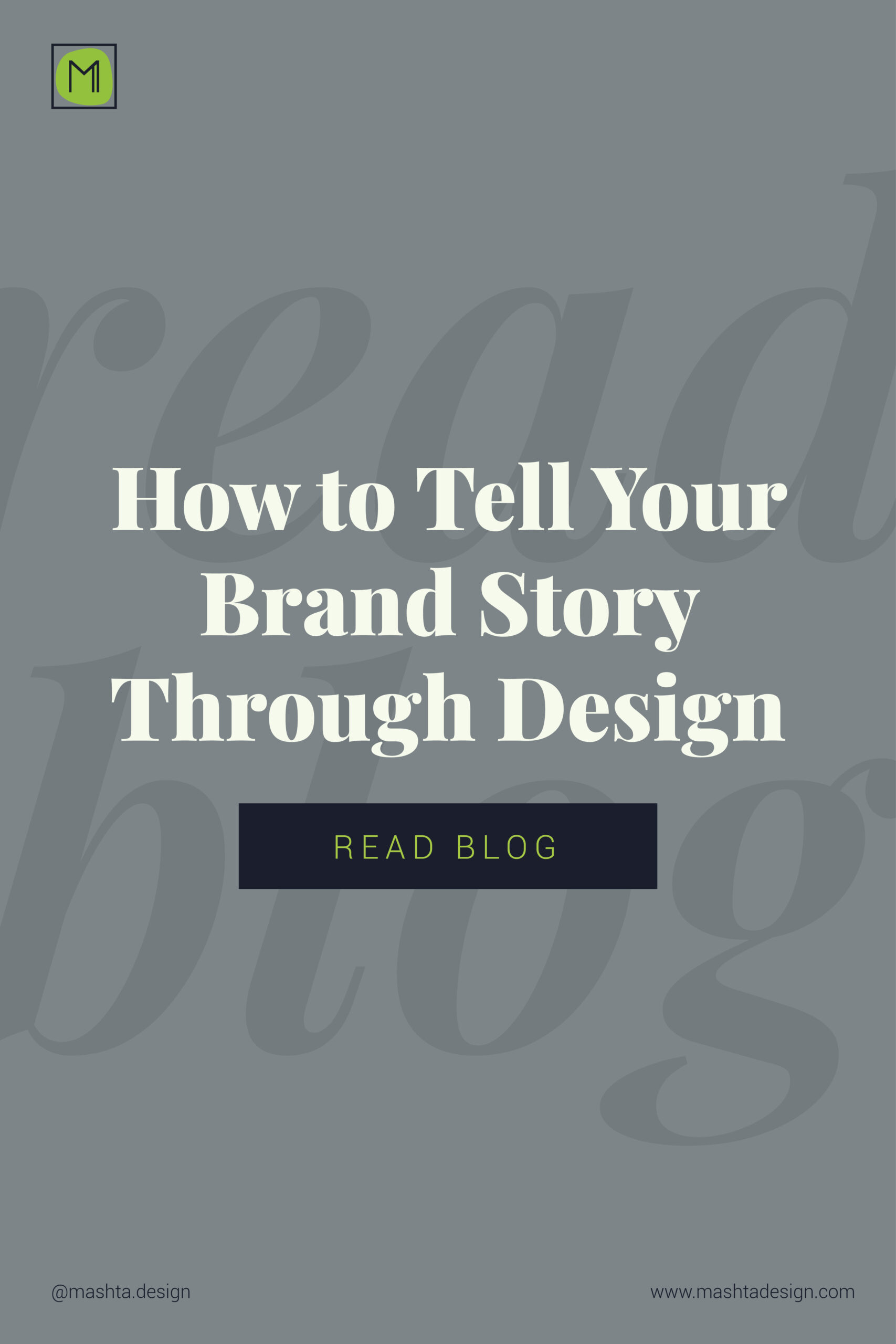 How to Tell Your Brand Story Through Design - MASHTA | Design Studio